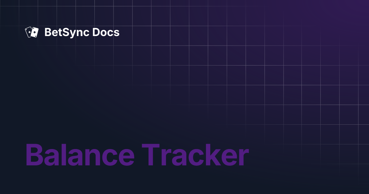 Balance Tracker | BetSync Docs